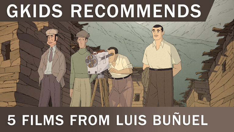GKIDS Recommends: 5 Essential Films from Luis Buñuel - GKIDS Films